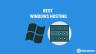 6 Best Windows Hosting Providers 2026