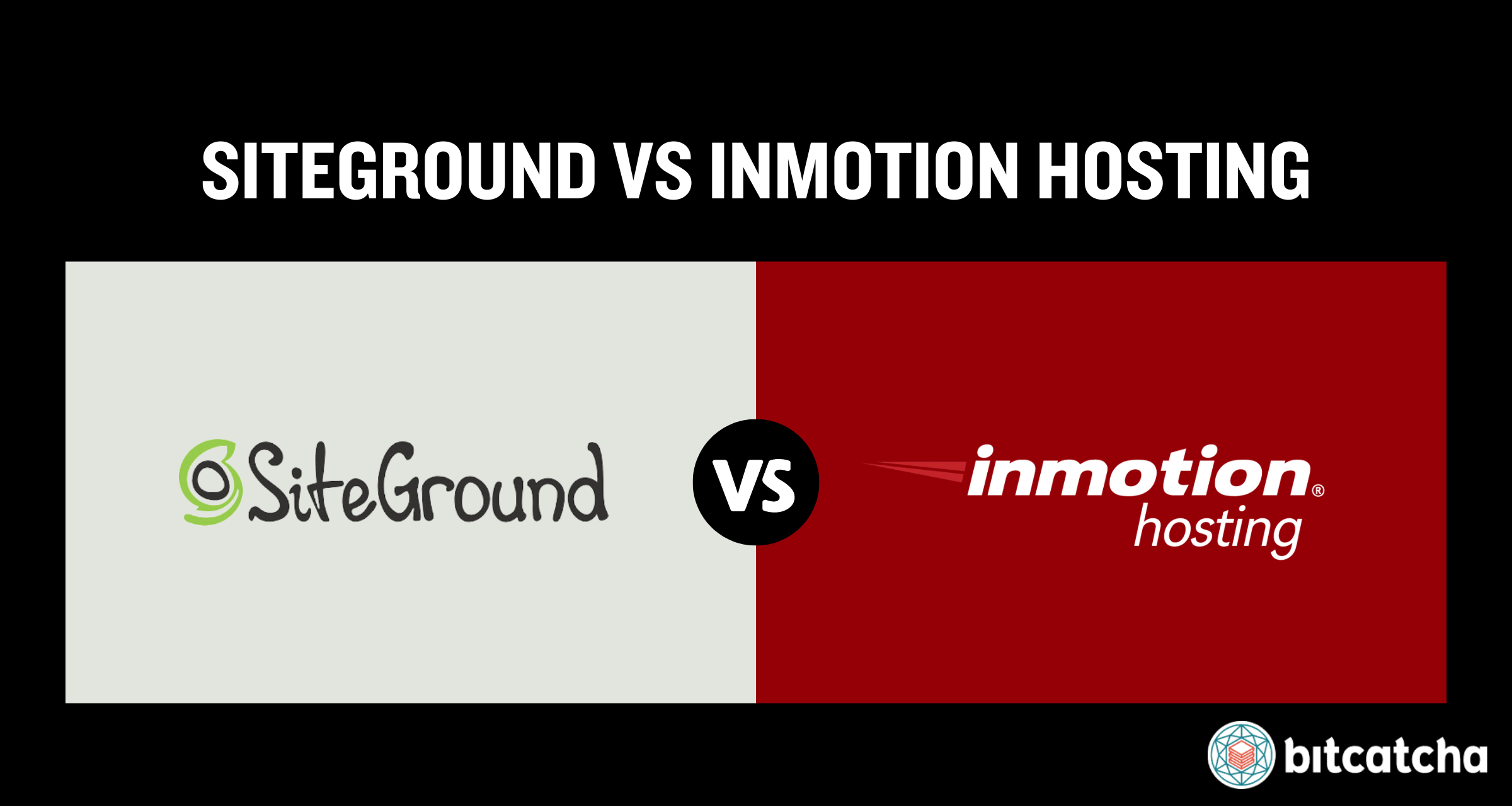 SiteGround vs InMotion Hosting SiteGround vs InMotion Hosting