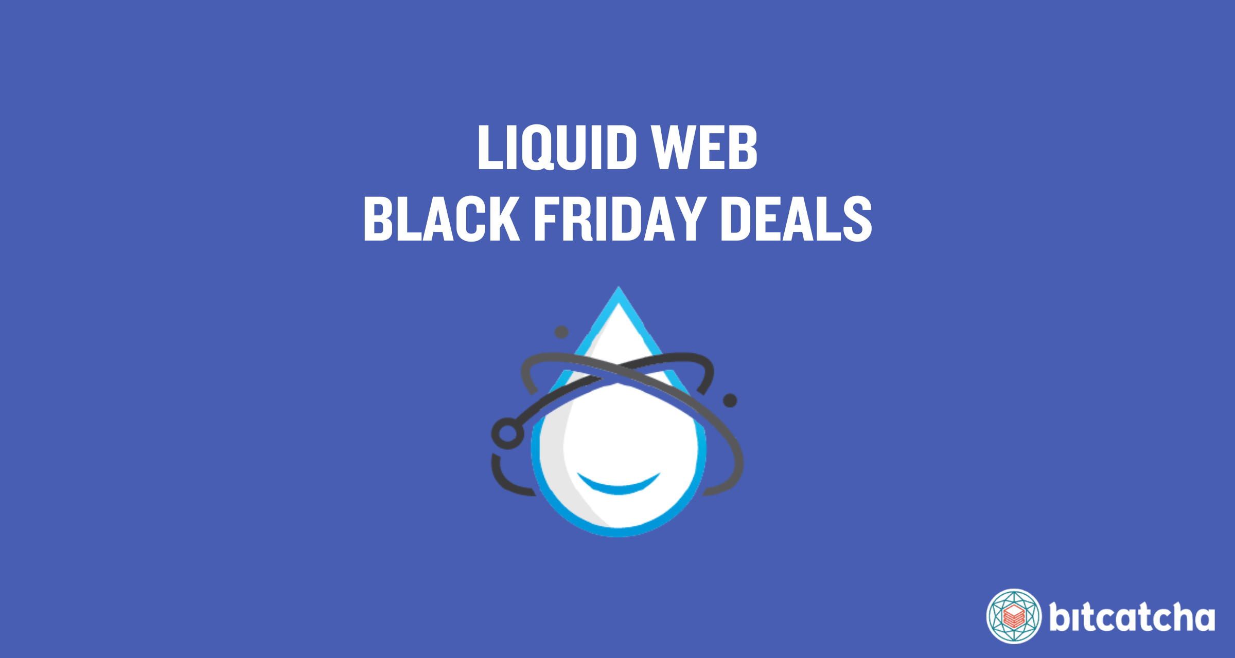 Liquid Web Black Friday Deals 2025: Coming Soon